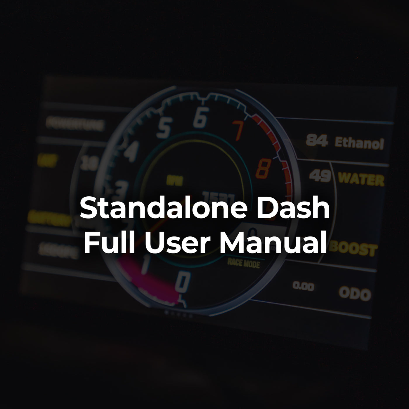 Standalone dash user manual - Powertune Digital AU